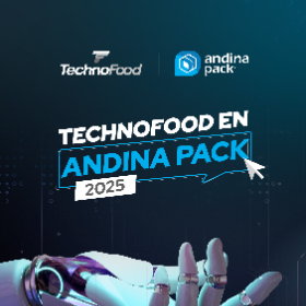 TechnoFood en Andina Pack 2025 - TechnoFood en Andina Pack